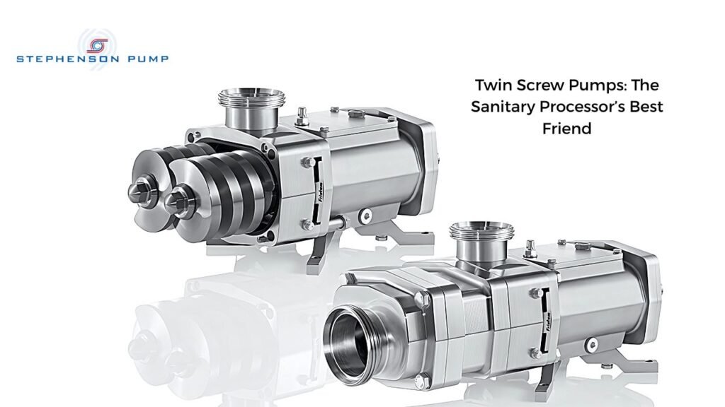 Twin Screw Pump: Ideal for Sanitary Processing